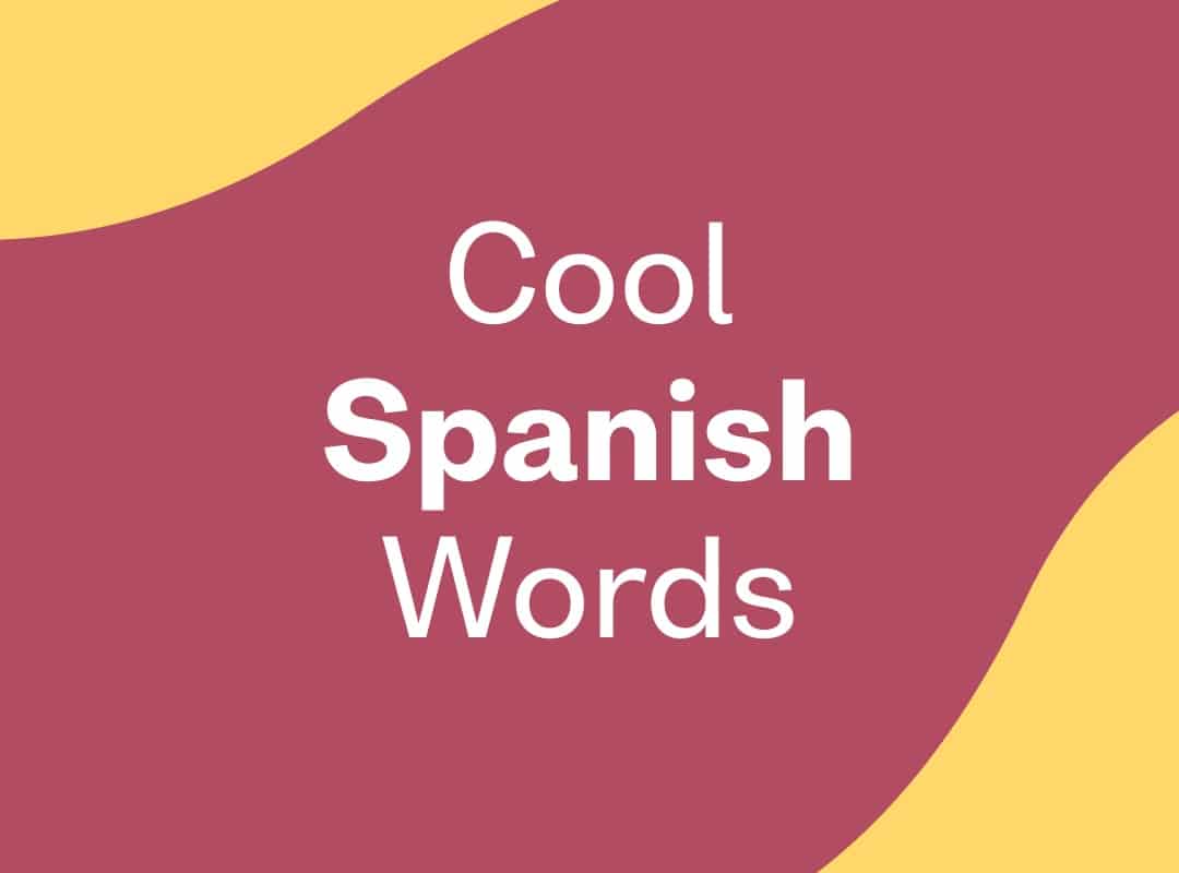 6 Cool Spanish Words That Don t Exist In English Busuu Blog